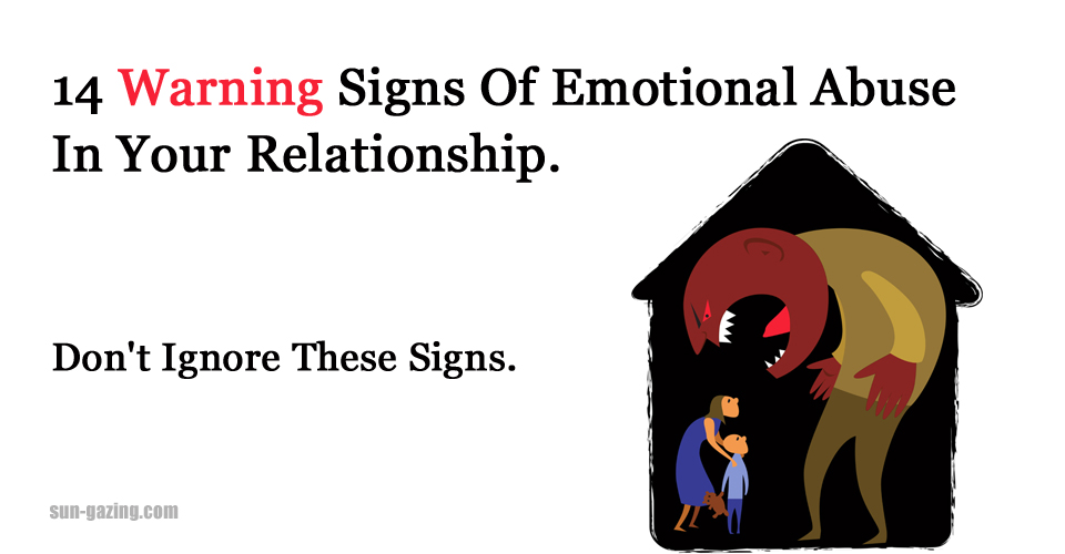 14 Warning Signs Of Emotional Abuse In Your Relationship. Don't Ignore ...