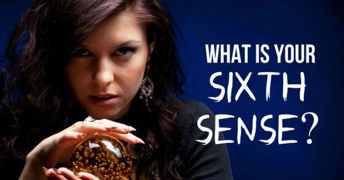 What Is Your Sixth Sense?